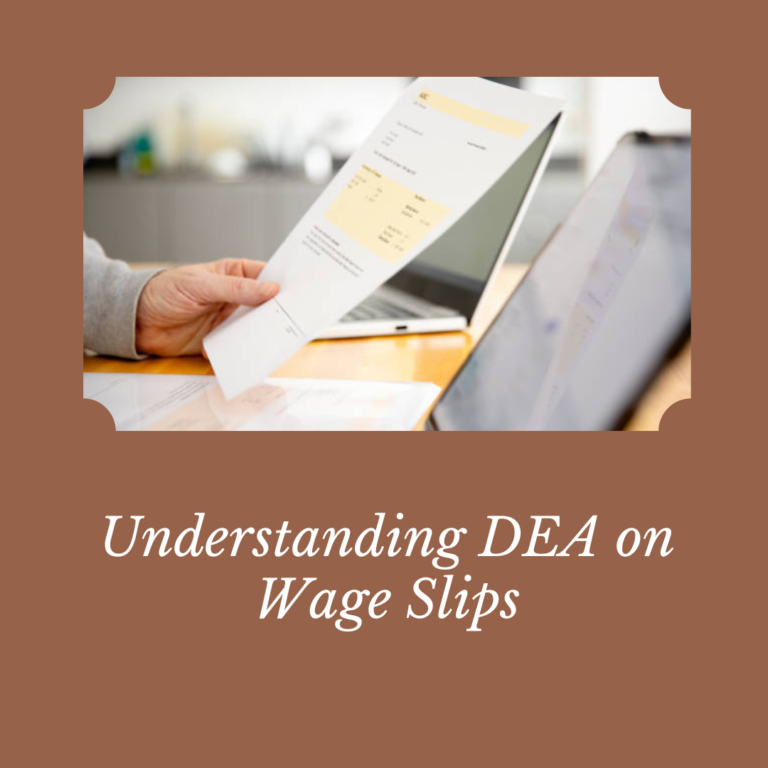 Understanding DEA on Wage Slips: Important UK Guide